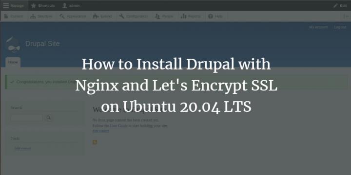 How To Install Drupal With Nginx And Let S Encrypt Ssl On Ubuntu 20 04 Lts