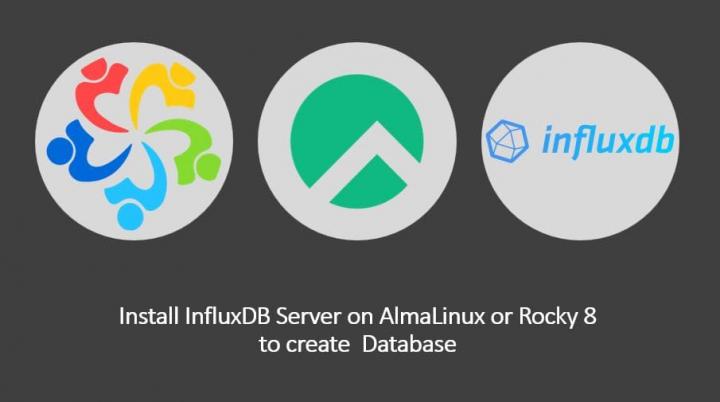 How To Install InfluxDB on AlmaLinux or Rocky Linux to create database How To Install InfluxDB on AlmaLinux or Rocky Linux to create database