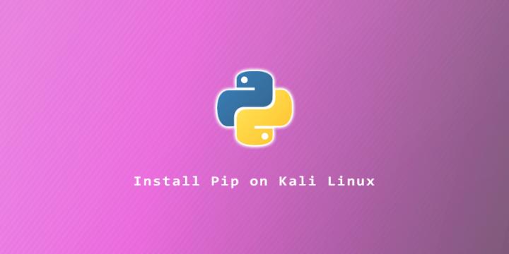 How To Install Pip On Kali Linux