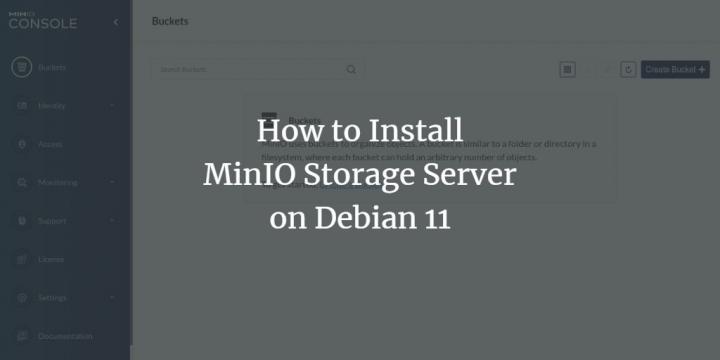 How To Install Minio Object Storage Server On Debian 11